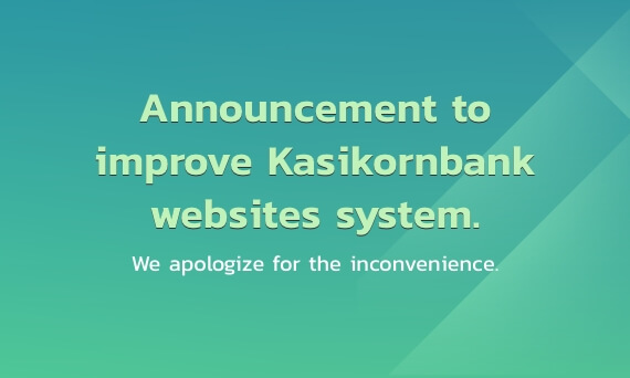 Announcement to close all system maintenance 9 websites - KASIKORNBANK