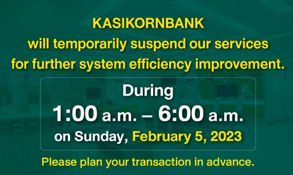 Temporary suspension of services - KASIKORNBANK