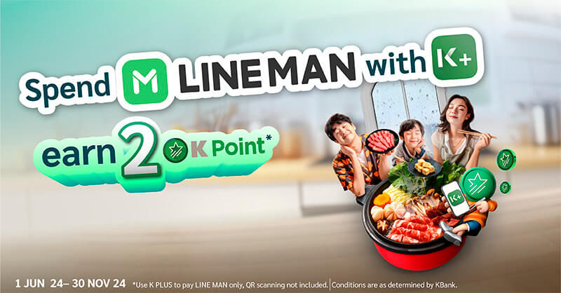 Gets and uses K Point on LINE MAN via K PLUS – KASIKORNBANK