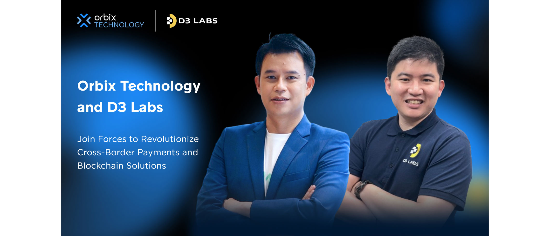 Orbix Technology and D3 Labs Join Forces to Revolutionize Cross-Border Payments and Blockchain ...