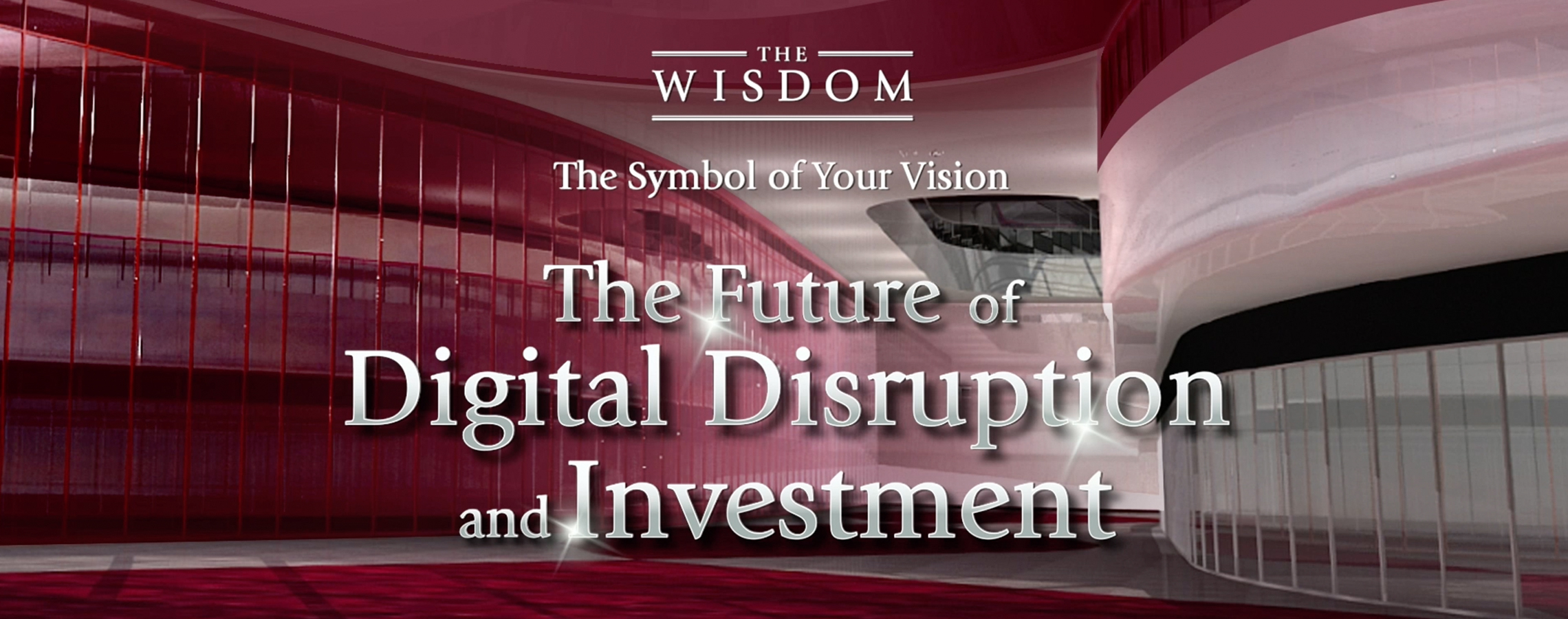 The Future of Digital Disruption and Investment - เดอะวิสดอมกสิกรไทย